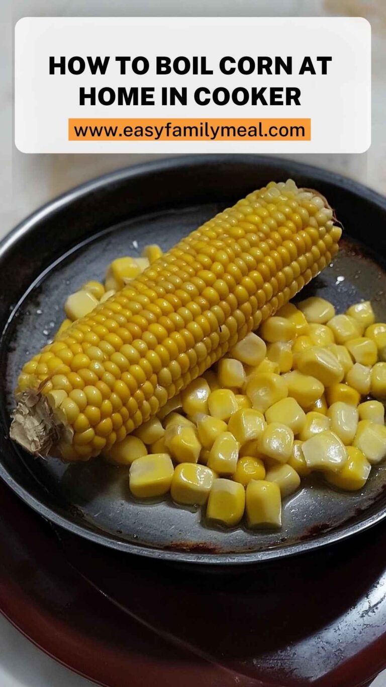 How To Boil Corn At Home In Cooker - Easy Family Meal
